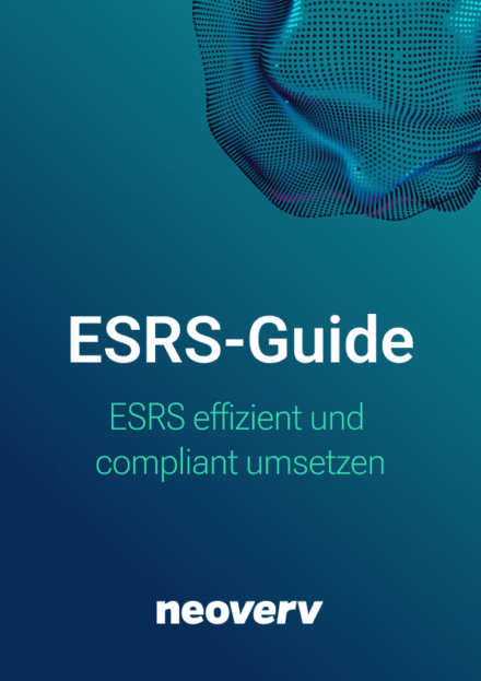 ESRS-Guide | ESRS umsetzen - nachvollziehbar und effizient